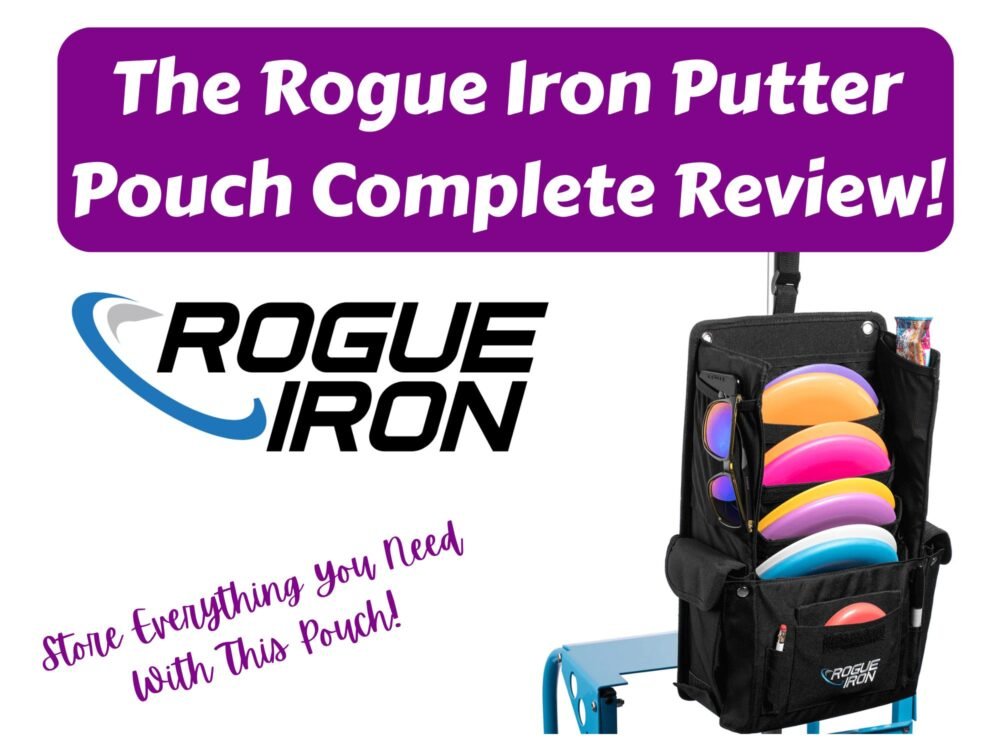 The Rogue Iron Disc Golf Putter Pouch - A Complete Review! - Disc Golf ...